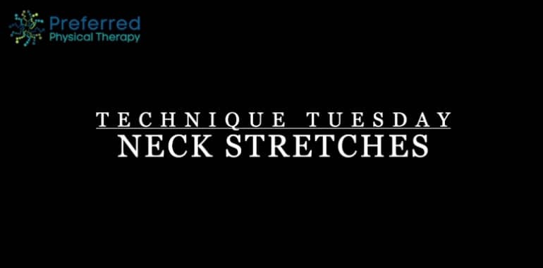 Neck Stretches - Preferred Physical Therapy